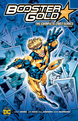 BOOSTER GOLD THE COMP 2007 SER Geoff Johns Jeff Katz Dan Jurgens D C COMICS2024 Paperback English ISBN：9781779527233 洋書 ...