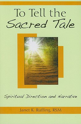 TO TELL THE SACRED TALE Janet K. Ruffing PAULIST PR2011 Paperback English ISBN：9780809147236 洋書 Social Science（社会科学） Rel...