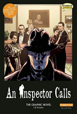INSPECTOR CALLS THE GRAPHIC NO Classical Comics: Original Text Jason Cobley Will Volley Alejandro Sanchez CLASSICAL COMI...