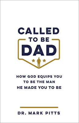 CALLED TO BE DAD Mark Pitts BETHANY HOUSE PUBL2026 Paperback English ISBN：9780800747237 洋書 Social Science（社会科学） Religion