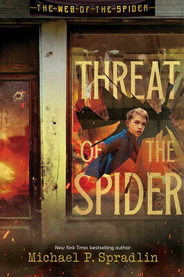 THREAT OF THE SPIDER The Web of the Spider Michael P. Spradlin MARGARET K MCELDERRY BOOKS2025 Hardcover English ISBN：978...