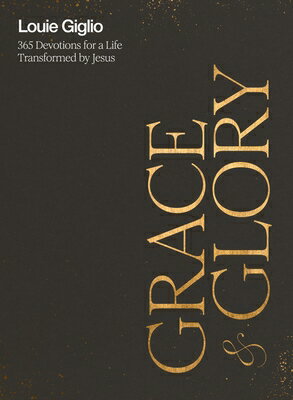 GRACE & GLORY Louie Giglio THOMAS NELSON PUB2024 Hardcover English ISBN：9781400247240 洋書 Social Science（社会科学） Religion
