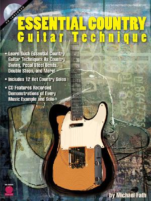 ESSENTIAL COUNTRY GUITAR TECHN Michael Fath CHERRY LANE MUSIC CO2006 Paperback English CD (AUDIO) ISBN：9781575607245 洋書 ...
