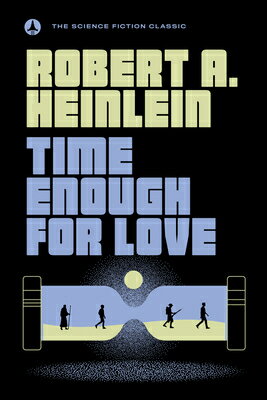 TIME ENOUGH FOR LOVE Robert A. Heinlein ACE2021 Paperback English ISBN：9780593437247 洋書 Fiction & Literature（小説＆文芸） Fiction