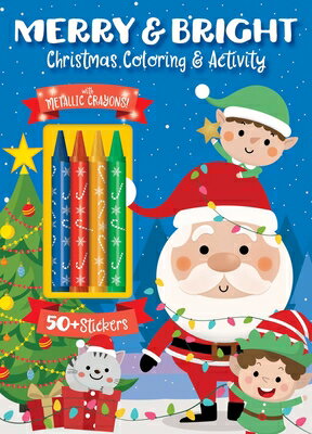 MERRY & BRIGHT XMAS COLORING Color & Activity with Crayons Editors of Silver Dolphin Books SILVER DOLPHIN BOOKS2024 Pape...