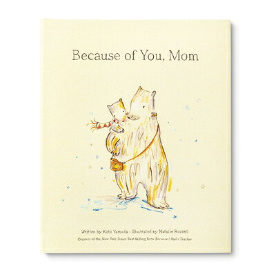 BECAUSE OF YOU MOM Because of You Kobi Yamada Natalie Russell COMPENDIUM INC2021 Hardcover English ISBN：9781970147247 洋書...