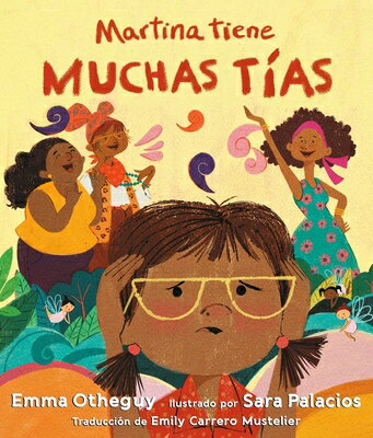 SPAーMARTINA TIENE MUCHAS TIAS Emma Otheguy Sara Palacios Emily Carrero Mustelier ATHENEUM BOOKS2023 Paperback Spanish IS...
