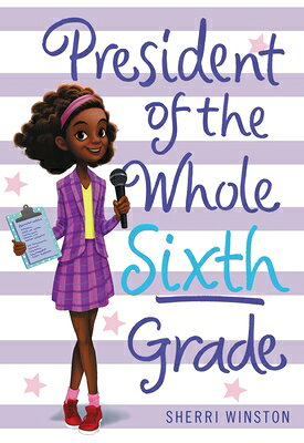 PRESIDENT OF THE WHOLE 6TH GRA President Sherri Winston LITTLE BROWN & CO2016 Paperback English ISBN：9780316377249 洋書 Bo...