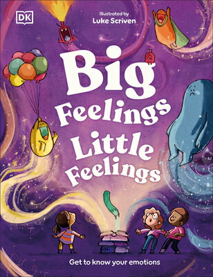 BIG FEELINGS LITTLE FEELINGS Andrea Mills Luke Scriven DK PUB2026 Hardcover English ISBN：9780593967249 洋書 Books for kids...
