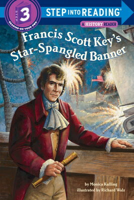 FRANCIS SCOTT KEYS STARーSPANGL Step Into Reading Monica Kulling Richard Walz RANDOM HOUSE2012 Paperback English ISBN：978...
