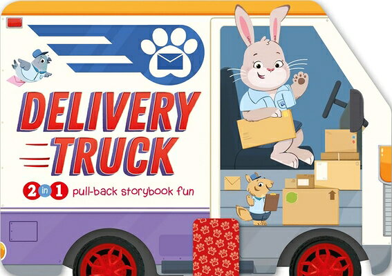 DELIVERY TRUCK PullーBack Books Stephanie Moss Natasha Rimmington EDC KANE MILLER BOOKS2023 Board　Books English ISBN：9781...