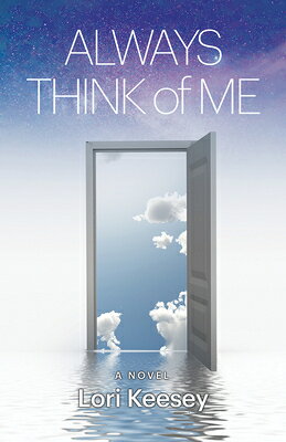 ALWAYS THINK OF ME Lori Keesey MASCOT BOOKS2024 Paperback English ISBN：9781637557259 洋書 Fiction & Literature（小説＆文芸） Fiction