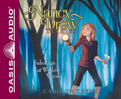 SABOTAGE AT WILLOW WOODS 3D Nancy Drew Diaries Carolyn Keene Jorjeana Marie OASIS AUDIO LLC2015 Compact　Disc English ISB...