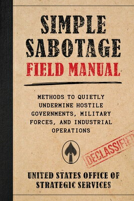 SIMPLE SABOTAGE FIELD MANUAL Office of Strategic Services SKYHORSE PUB2026 Paperback English ISBN：9781510787261 洋書 Socia...
