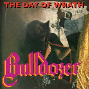 BULLDOZERザ デイ オブ ラス ブルドーザー 発売日：2022年07月16日 予約締切日：2022年07月12日 THE DAY OF WRATH JAN：4526180607267 SKRー184CDJ SHADOW KINGDO...