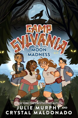 CAMP SYLVANIA MOON MADNESS Camp Sylvania Julie Murphy Crystal Maldonado BALZER & BRAY2024 Hardcover English ISBN：9780063...