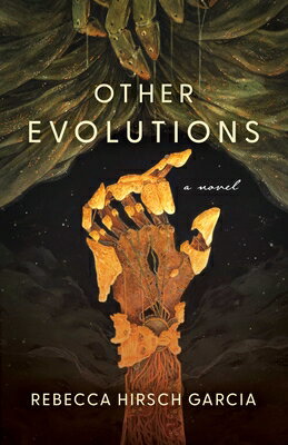 OTHER EVOLUTIONS Rebecca Hirsch Garcia ECW PR2025 Paperback English ISBN：9781770417267 洋書 Fiction & Literature（小説＆文芸） Fi...