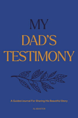 MY DADS TESTIMONY (SC) Alabaster Co ALABASTER2025 Paperback English ISBN：9781963317268 洋書 Social Science（社会科学） Religion