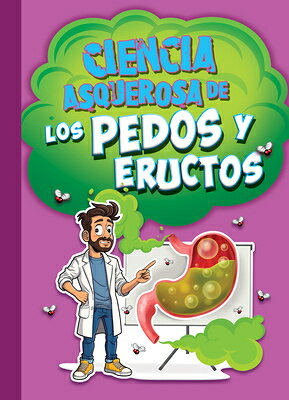 SPAーCIENCIA ASQUEROSA DE LOS P Ciencia Asombrosa Y Asquerosa Stephanie Bearce HI JINX PR2026 Library　Binding Spanish ISB...