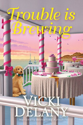 TROUBLE IS BREWING Tea by the Sea Mysteries Vicki Delany KENSINGTON COZIES2024 Hardcover English ISBN：9781496747273 洋書 F...