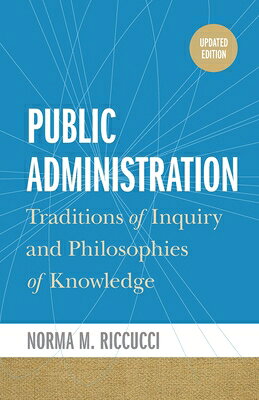 PUBLIC ADMINISTRATION UPDATED/ Norma M. Riccucci Norma M. Riccucci GEORGETOWN UNIV PR2026 Paperback Updated English ISBN...