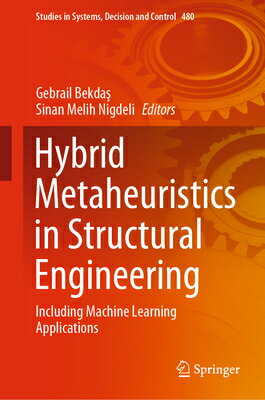HYBRID METAHEURISTICS IN STRUC Studies in Systems, Decision and Control Gebrail Bekdaş Sinan Melih Nigdeli SPRINGER...