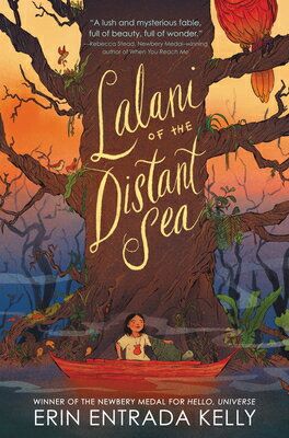 LALANI OF THE DISTANT SEA Erin Entrada Kelly GREENWILLOW2020 Paperback English ISBN：9780062747280 洋書 Books for kids（児童書）...