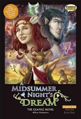 MIDSUMMER NIGHTS DREAM THE GRA Classical Comics William Shakespeare John McDonald Kat Nicholson CLASSICAL COMICS2011 Pap...