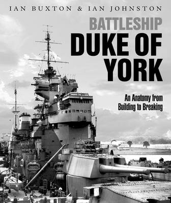 BATTLESHIP DUKE OF YORK Ian Buxton Ian Johnston NAVAL INST PR2021 Hardcover English ISBN：9781526777294 洋書 Social Science...