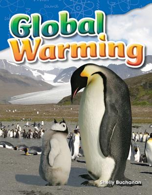 GLOBAL WARMING Science: Informational Text Shelly Buchanan TEACHER CREATED MATERIALS2015 Paperback English ISBN：97814807...