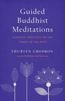 GUIDED BUDDHIST MEDITATIONS Thubten Chodron H. H. the Fourteenth Dalai Lama SHAMBHALA2019 Paperback English ISBN：9781611...