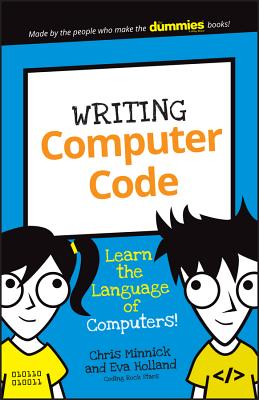WRITING COMPUTER CODE Dummies Junior Chris Minnick Eva Holland FOR DUMMIES2016 Paperback English ISBN：9781119177302 洋書 B...