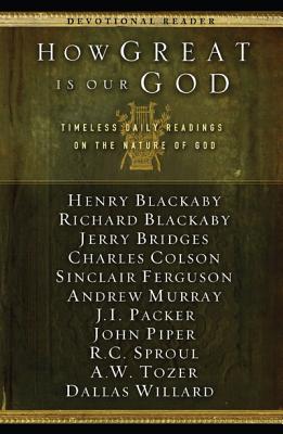 HOW GRT IS OUR GOD Navpress Devotional Readers Henry Blackaby Jerry Bridges Charles Colson NAV PR2011 Hardcover English ...