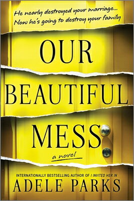 OUR BEAUTIFUL MESS ORIGINAL/E Adele Parks PARK ROW BOOKS2026 Paperback Original English ISBN：9780778387305 洋書 Fiction & ...