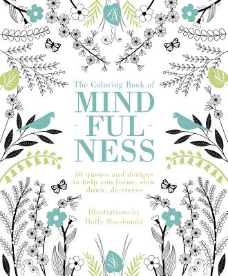 COLOR BK OF MINDFULNESS Holly MacDonald QUADRILLE2016 Paperback English ISBN：9781849497305 洋書 Family life & Comics（生活＆コミ...
