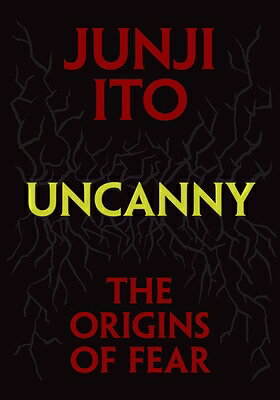 UNCANNY THE ORIGINS OF FEAR Junji Ito Junji Ito VIZ LLC2024 Hardcover English ISBN：9781974747306 洋書 Fiction & Literature...