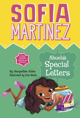 ABUELAS SPECIAL LETTERS Sofia Martinez Jacqueline Jules Kim Smith PICTURE WINDOW BOOKS2018 Paperback English ISBN：978151...