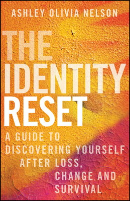 IDENTITY RESET Ashley Olivia Nelson JOSSEY BASS2026 Hardcover English ISBN：9781394337309 洋書 Business & SelfーCulture（ビジネス...