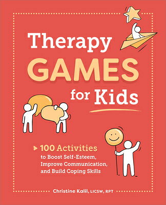 THERAPY GAMES FOR KIDS Christine Kalil ROCKRIDGE PR2022 Paperback English ISBN：9781638787310 洋書 Books for kids（児童書） Juve...