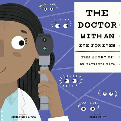 DR W/AN EYE FOR EYES Amazing Scientists Julia Finley Mosca Daniel Rieley INNOVATION PR2017 Hardcover English ISBN：978194...