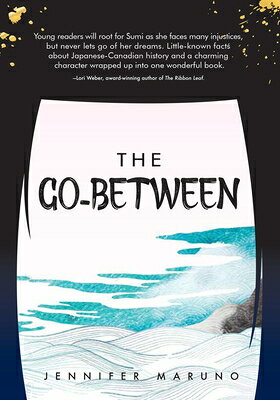GOーBETWEEN Jennifer Maruno RED DEER PR2024 Paperback English ISBN：9780889957312 洋書 Books for kids（児童書） Juvenile Fiction