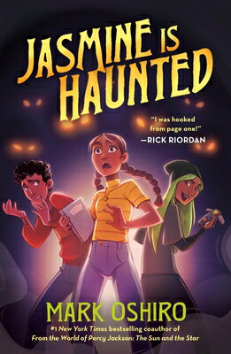 JASMINE IS HAUNTED Mark Oshiro STARSCAPE2025 Paperback English ISBN：9781250337313 洋書 Books for kids（児童書） Juvenile Fiction
