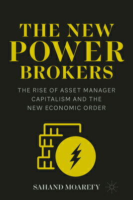 NEW POWER BROKERS 2024/E Sahand Moarefy PALGRAVE MACMILLAN LTD2024 Paperback 2024 English ISBN：9783031647321 洋書 Business...