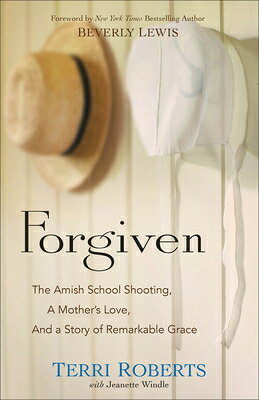 FORGIVEN Terri Roberts Jeanette Windle Beverly Lewis BETHANY HOUSE PUBL2015 Paperback English ISBN：9780764217326 洋書 Soci...