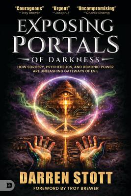 EXPOSING PORTALS OF DARKNESS Darren Stott Troy A. Brewer DESTINY IMAGE INC2026 Paperback English ISBN：9798881507329 洋書 S...