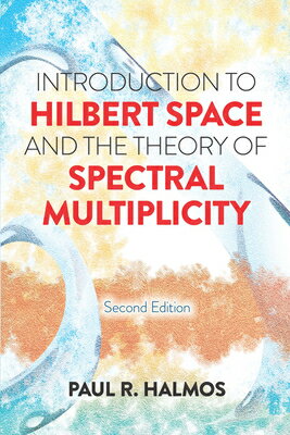 INTRO TO HILBERT SPACE & THE T Dover Books on Mathematics Paul R. Halmos DOVER PUBN INC2017 Paperback English ISBN：97804...