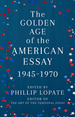 GOLDEN AGE OF THE AMER ESSAY Phillip Lopate ANCHOR2021 Paperback English ISBN：9780525567332 洋書 Fiction & Literature（小説＆文...