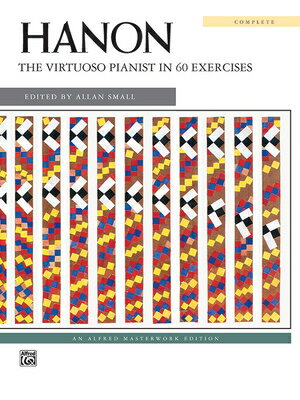 HANON ーー THE VIRTUOSO PIANIST Alfred Masterwork Editions CharlesーLouis Hanon Allan Small ALFRED PUBN1971 Paperback Engli...