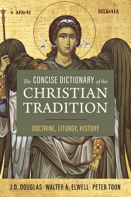 CONCISE DICT OF THE CHRISTIAN J. D. Douglas Peter Toon ZONDERVAN2023 Paperback English ISBN：9780310157335 洋書 Social Scie...