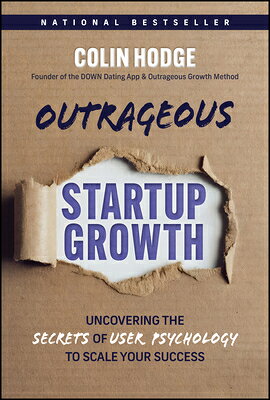 OUTRAGEOUS STARTUP GROWTH Colin Hodge Roger Dooley WILEY2026 Hardcover English ISBN：9781394387335 洋書 Business & SelfーCul...